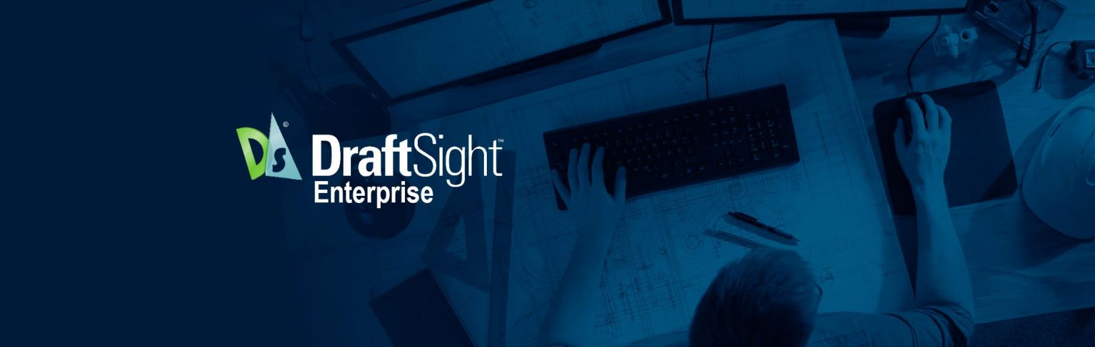 Reduce tus costos de CAD 2D con DraftSight 2020 | Solaer Ingenieria